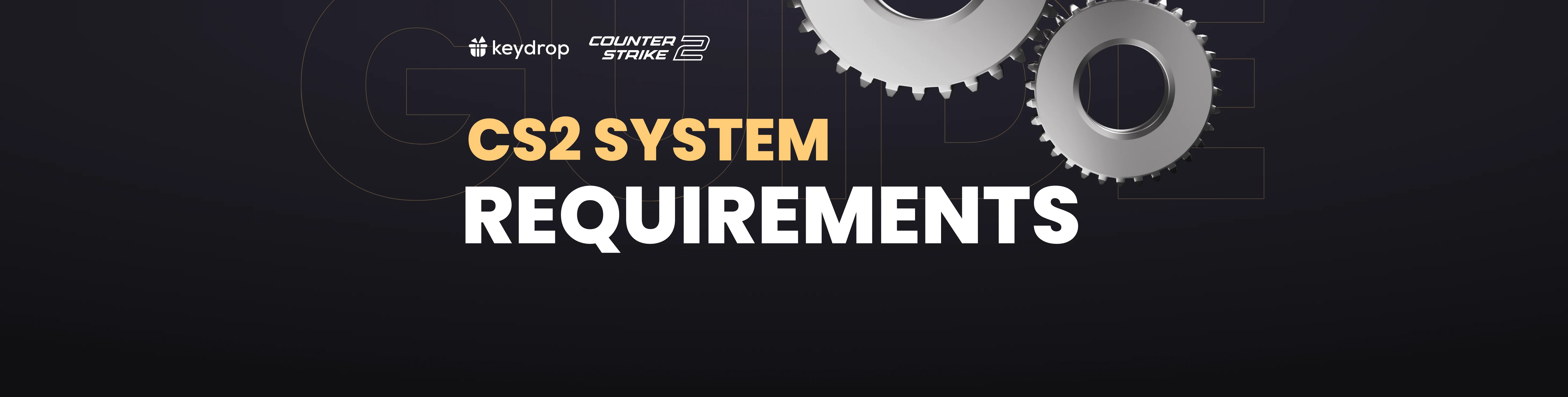 Counter-Strike 2 System Requirements & File Size [2025] | Key-Drop Blog